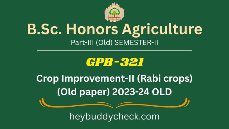 GPB-321 Crop Improvement-II (Rabi crops) (Old paper) 2023-24 OLD